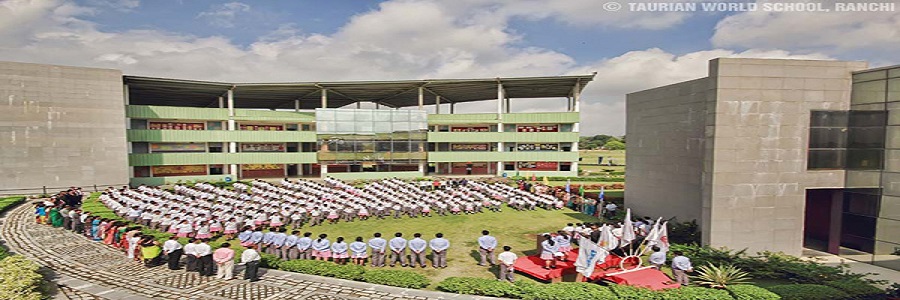 Taurian World School, Ranchi, Jharkhand | Boarding at Taurian World ...
